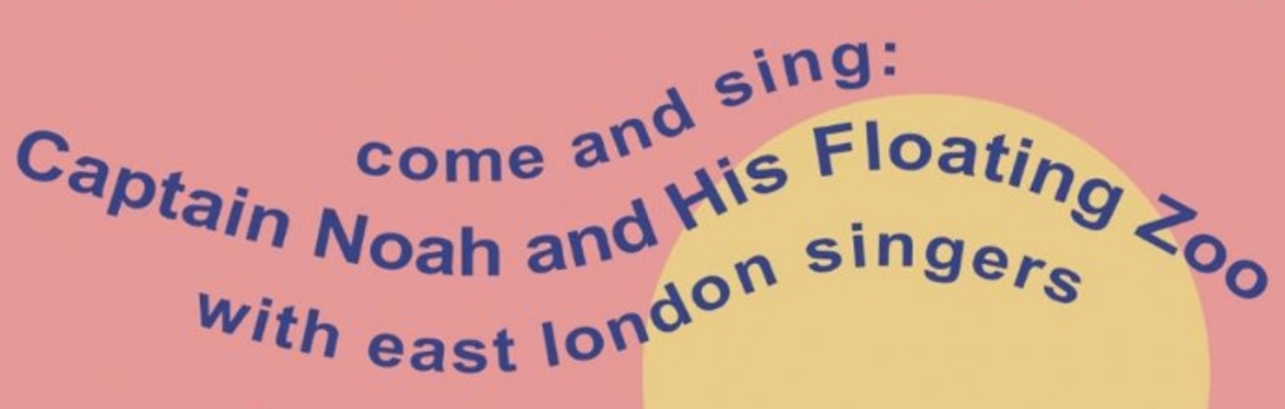 Buy tickets – Come and Sing: Captain Noah and His Floating Zoo – Rose ...