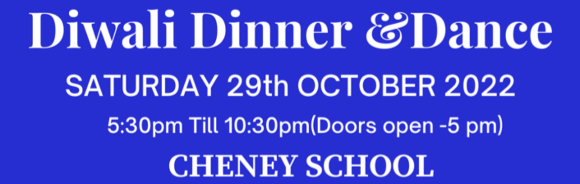 Buy Tickets – DIWALI DINNER &DANCE – Cheney School, Cheney Lane ...
