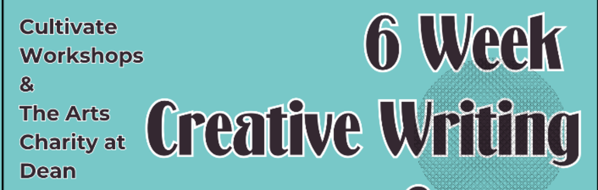 Buy tickets – 6 Week Creative Writing Course @ The Arts Charity, Dean ...