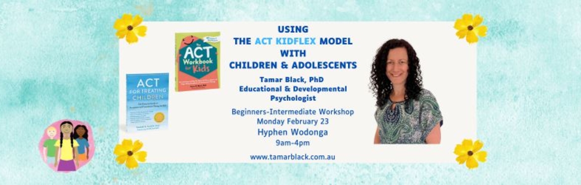 Buy tickets – Using the ACT Kidflex with Children & Adolescents ...