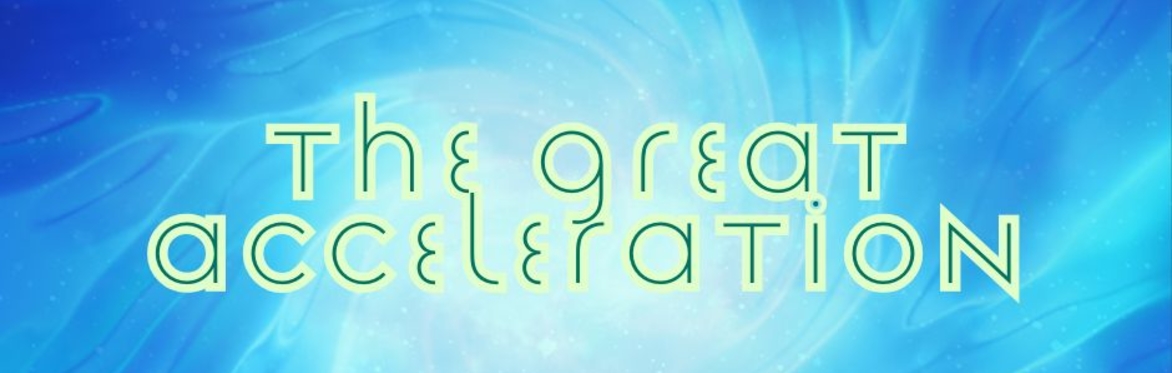 REGISTER FOR THE GREAT ACCELERATION – THE GREAT ACCELERATION 12:12 ...