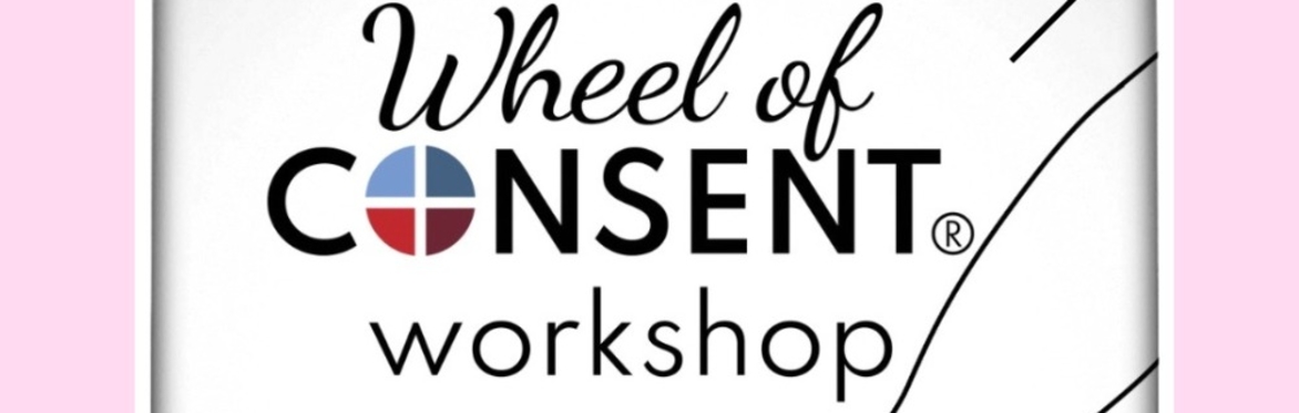 Buy tickets – Wheel of Consent® Workshop – Chocolate Studios