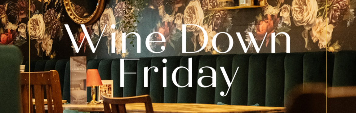 Buy tickets – Wine down Friday – The Lawrence
