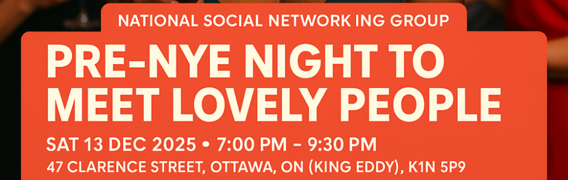 ⚡Buy Tickets Now! Only Few Left! – Ottawa – Pre-NYE Social Mixer! Meet ...