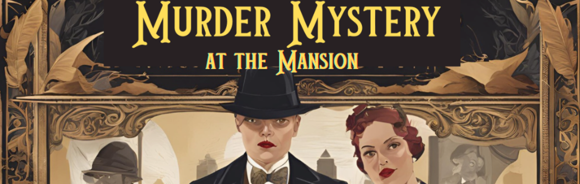 Buy tickets – Murder Mystery At The Mansion – Indianapolis Propylaeum