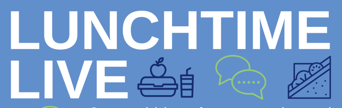 FREE Lunchtime Live Ticket – Final Lunchtime Live of this season ...