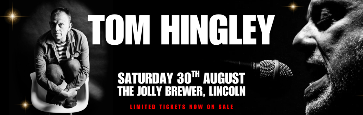 Buy tickets – TOM HINGLEY – LIVE & INTIMATE – The Jolly Brewer