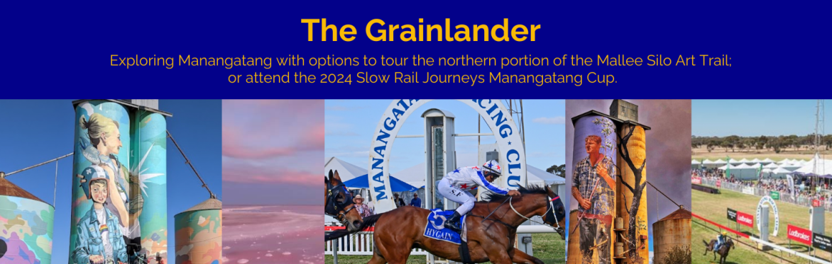 Book Now – The Grainlander to Manangatang exploring either the northern ...