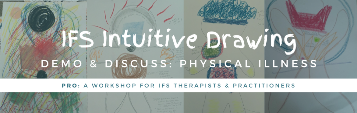 Book your place – IFS Intuitive Drawing - PHYSICAL ILLNESS - Demo ...