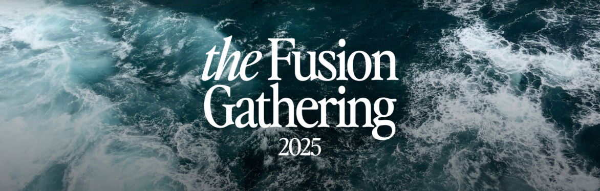 Select tickets – The Fusion Gathering 2025 – Kings Cross Baptist Church
