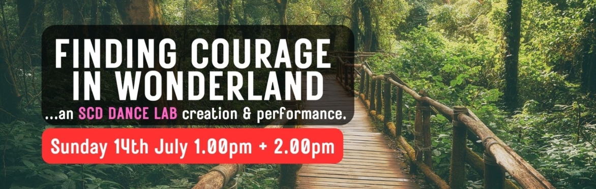 Select tickets – Finding courage in Wonderland – SCD Studios, St ...
