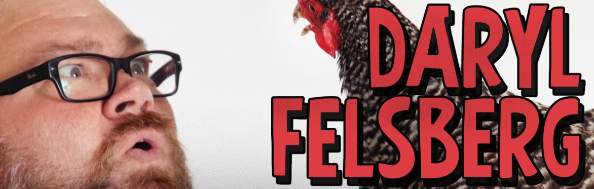 Buy tickets – Daryl Felsberg: Mar 28 at 6PM – The Grove Comedy Club