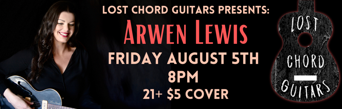 Buy tickets – Arwen Lewis – Lost Chord Guitars