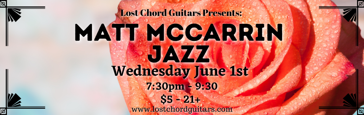 Buy tickets – Matt McCarrin Jazz – Lost Chord Guitars