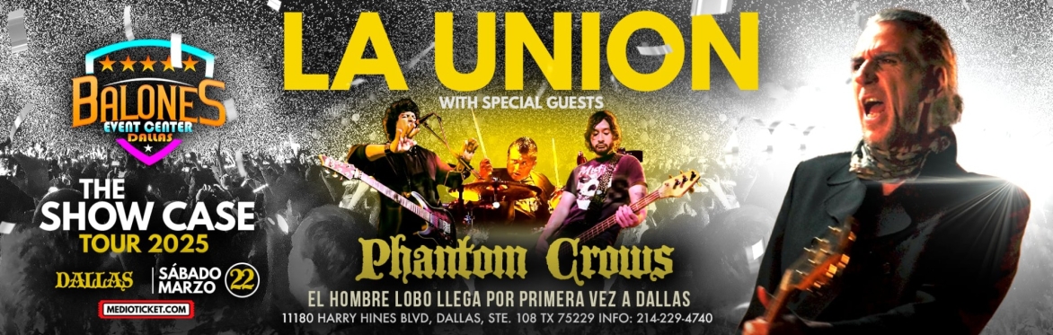 FREE TICKETS – LA UNION EN DALLAS – BALONES EVENT CENTER