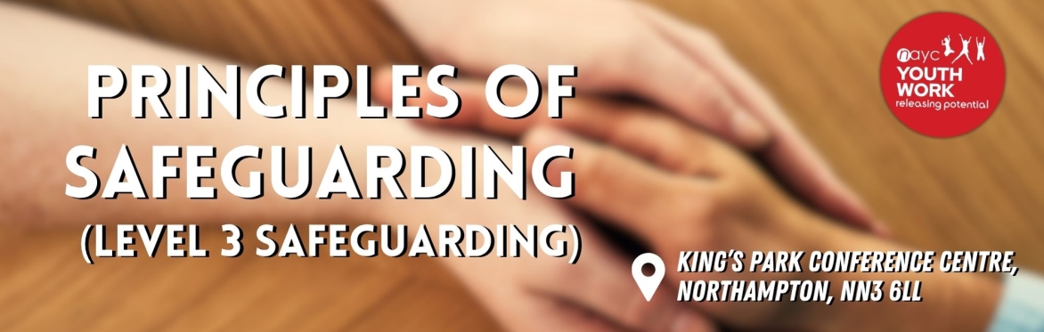 Buy tickets – Principles of Safeguarding (Level 3 Safeguarding) – Kings ...