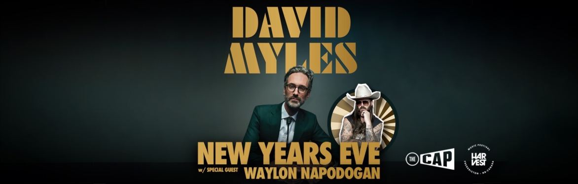BUY NOW – NYE with David Myles and Waylon Napadogan – Fredericton Boyce ...