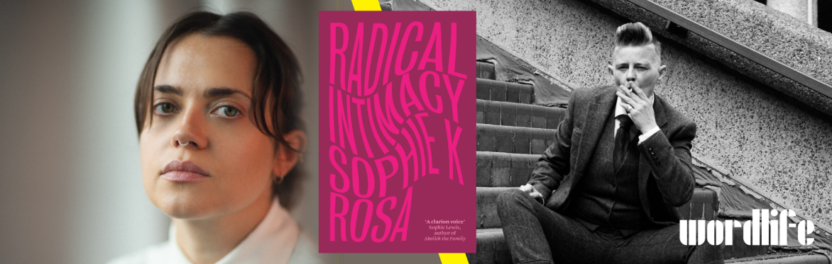 Select tickets – Wordlife Presents: Radical Intimacy ft. Sophie K Rosa ...
