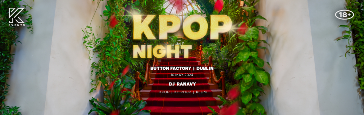 Buy Tickets – OfficialKevents | DUBLIN: KPOP & KHIPHOP Night – Button ...