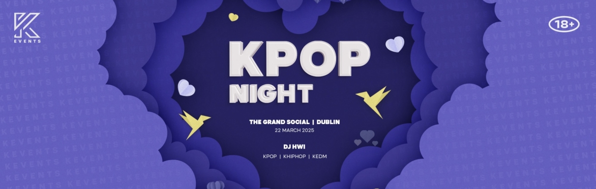 Buy Tickets – OfficialKEvents | DUBLIN: KPOP & KHIPHOP Night in March ...