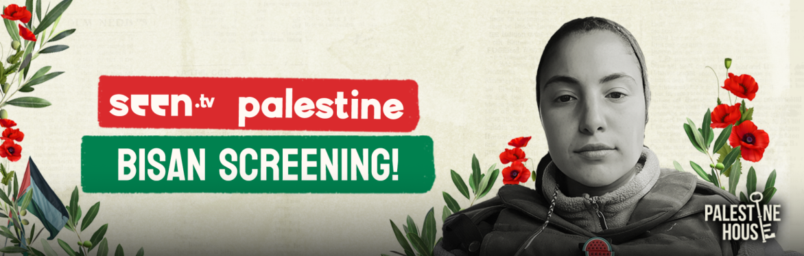 Buy tickets – BISAN screening – Palestine House