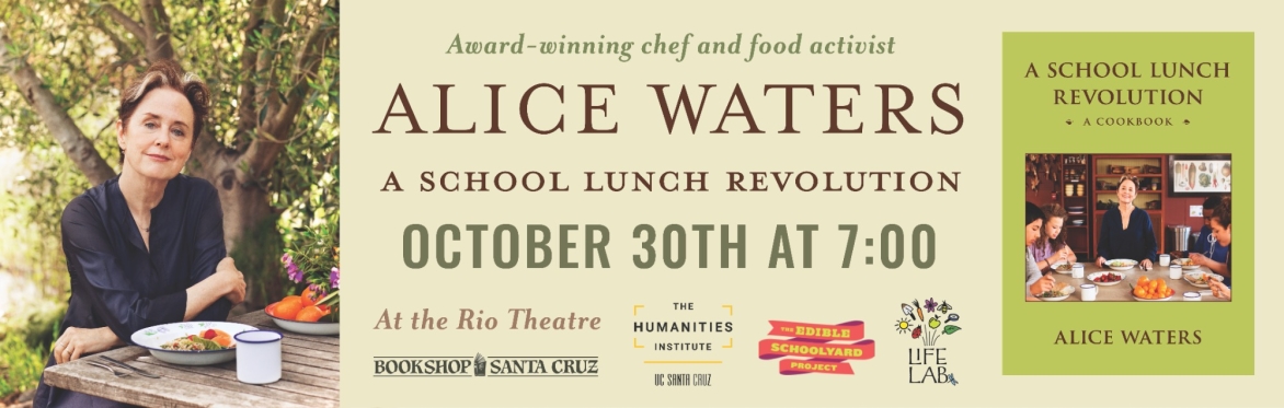 Select tickets – An Evening with Alice Waters | A SCHOOL LUNCH ...