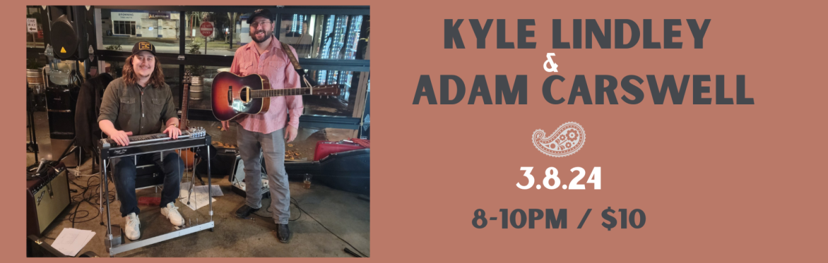 BUY TICKETS – Kyle Lindley & Adam Carswell – Live At Ted's