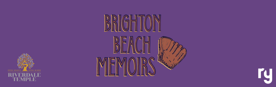 Buy tickets – Brighton Beach Memoirs – Riverdale Temple, 4545 ...