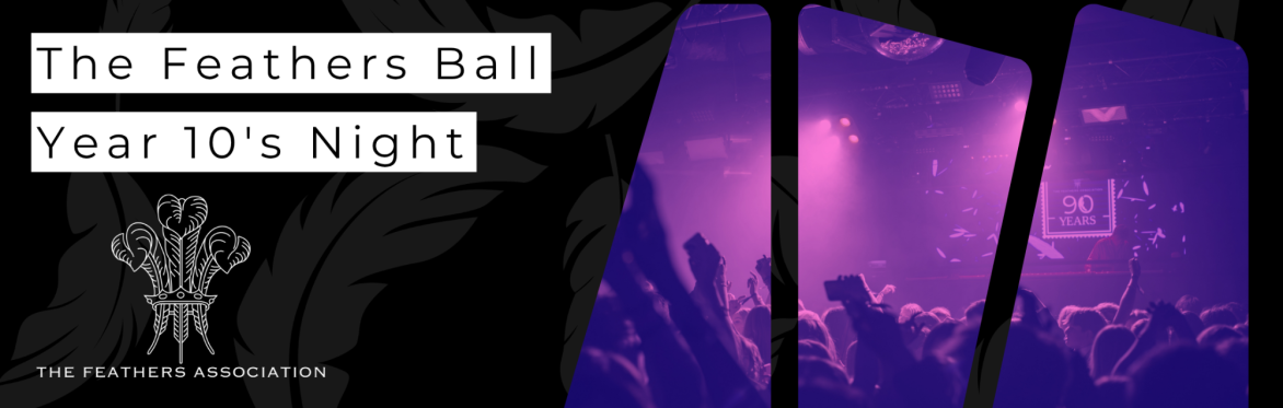 Buy tickets – The Feathers Ball - Year 10's Night – The Ministry Of Sound