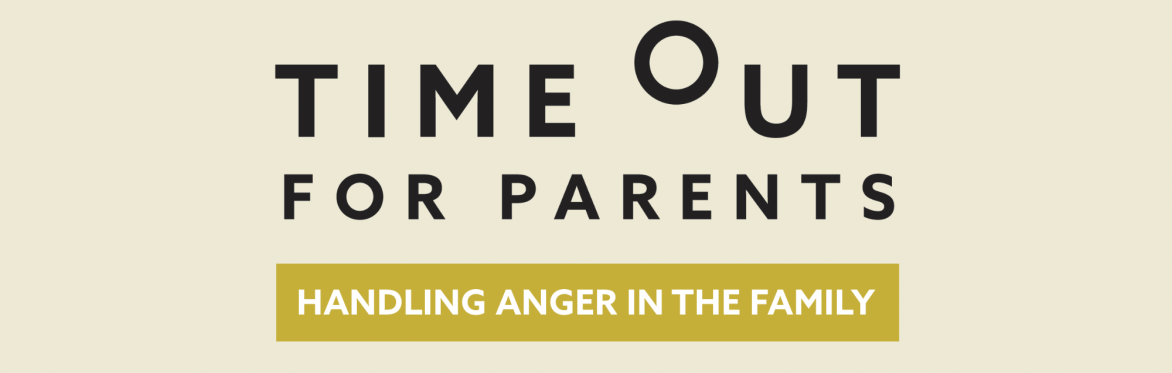 Register here – Time Out for Parents - Handling Anger in the Family – Zoom