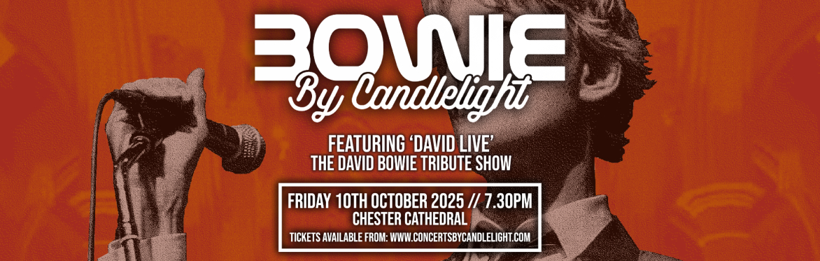 Buy Tickets – Bowie By Candlelight at Chester Cathedral – Chester Cathedral