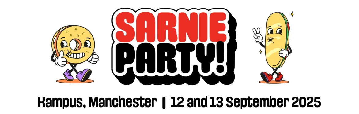 GET TOKENS NOW! – Sarnie Party! (Manchester) – Kampus