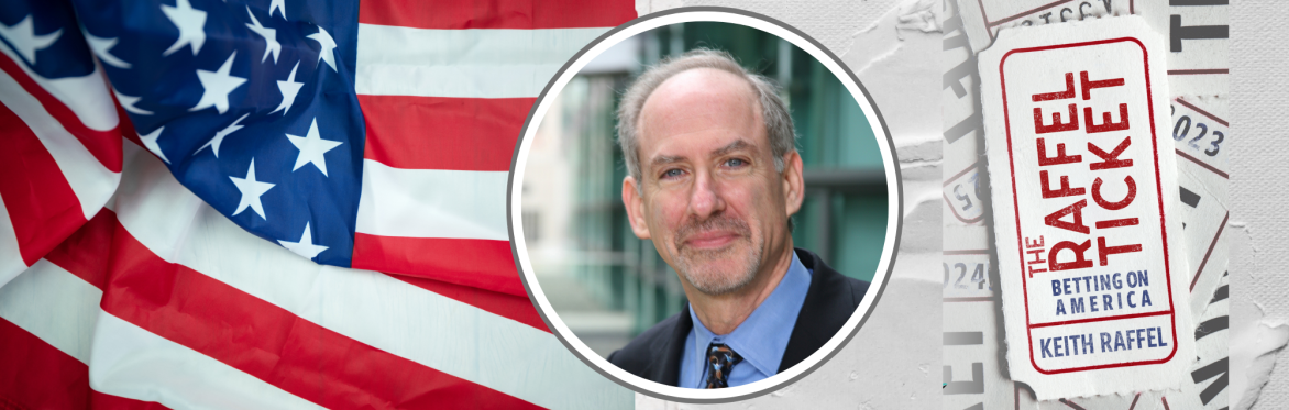 Buy tickets – "The Raffel Ticket: Betting on America" | Keith Raffel ...