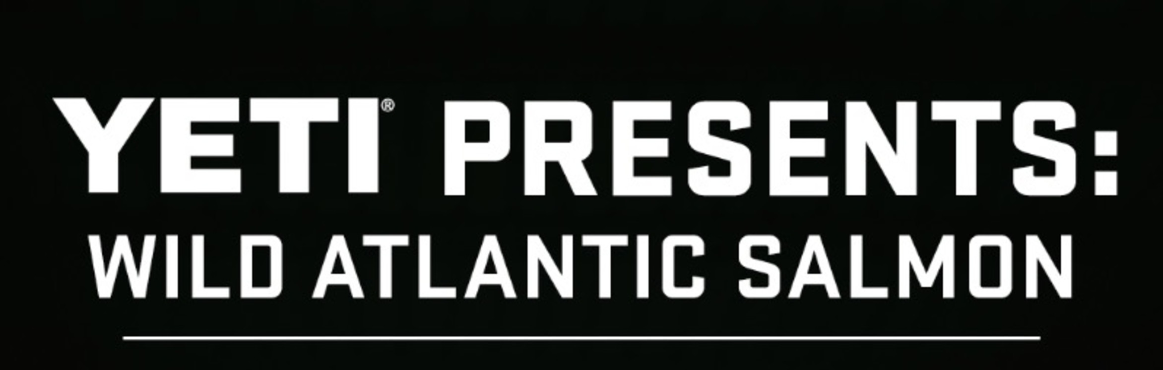 Select tickets – YETI PRESENTS: WILD ATLANTIC SALMON – Millers Hut ...