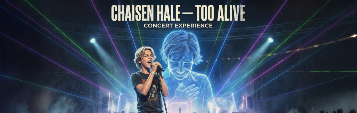Buy Tickets (Streaming) – Chaisen Hale — TOO ALIVE (Concert Experience ...