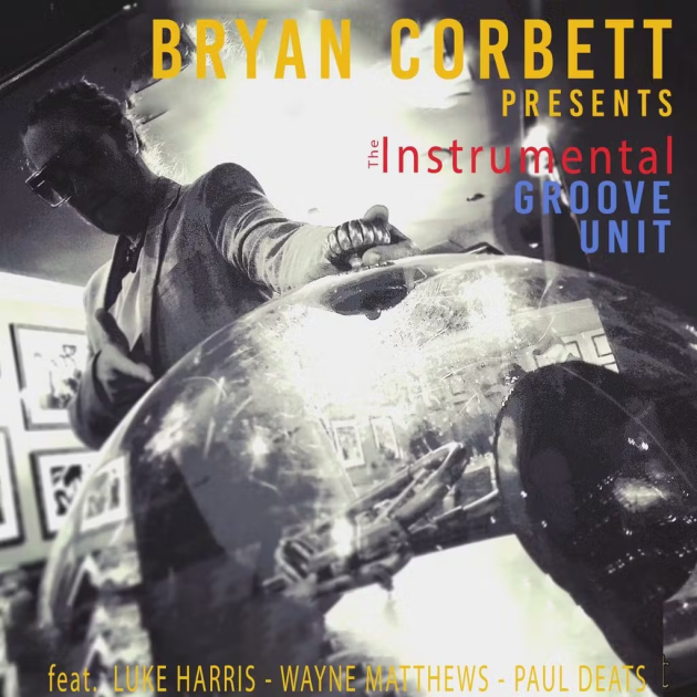 Buy tickets – Bryan Corbett - The Instrumental Groove Unit – The Grand