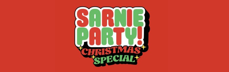 BUY TICKETS – SARNIE PARTY CHRISTMAS SPECIAL – Set List at Somerset House