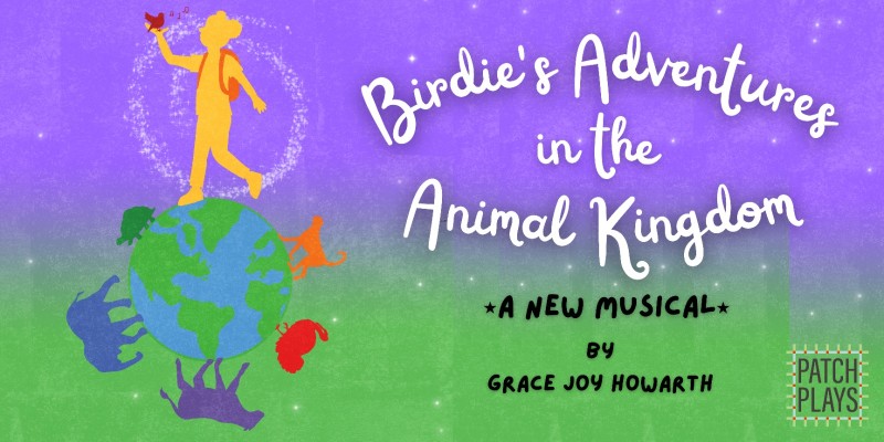 Buy tickets – Patch Plays: Birdie's Adventures in the Animal Kingdom ...