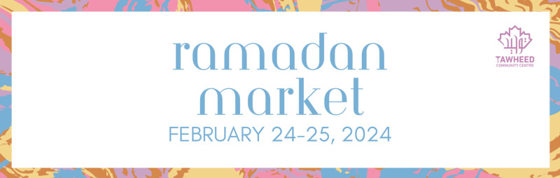 Buy tickets – Ramadan Market 2024 presented by Islamic Relief Canada ...