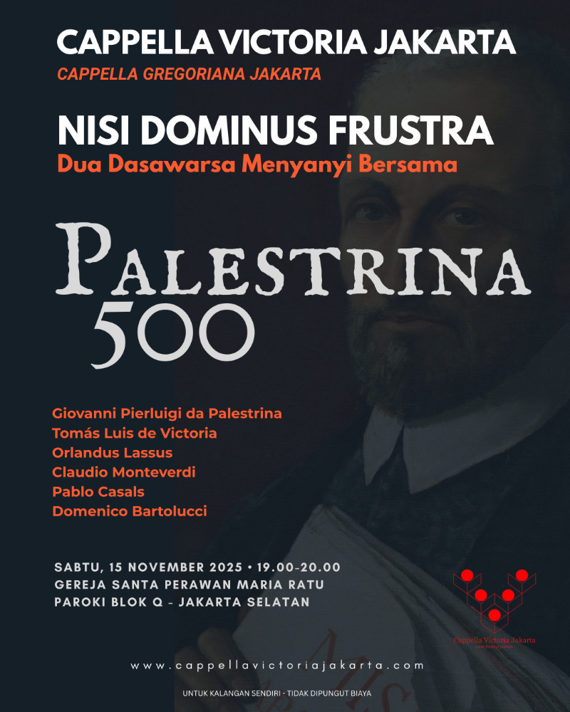 Pesan Undangan – NISI DOMINUS FRUSTRA - PALESTRINA 500 – GEREJA SANTA ...