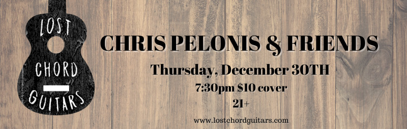 Buy tickets – Chris Pelonis & Friends – Lost Chord Guitars