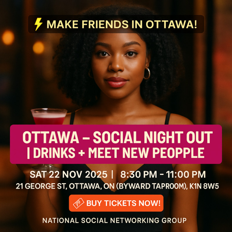 ⚡Buy Tickets Now! Only Few Left! – Ottawa – Social Night Out | Drinks ...
