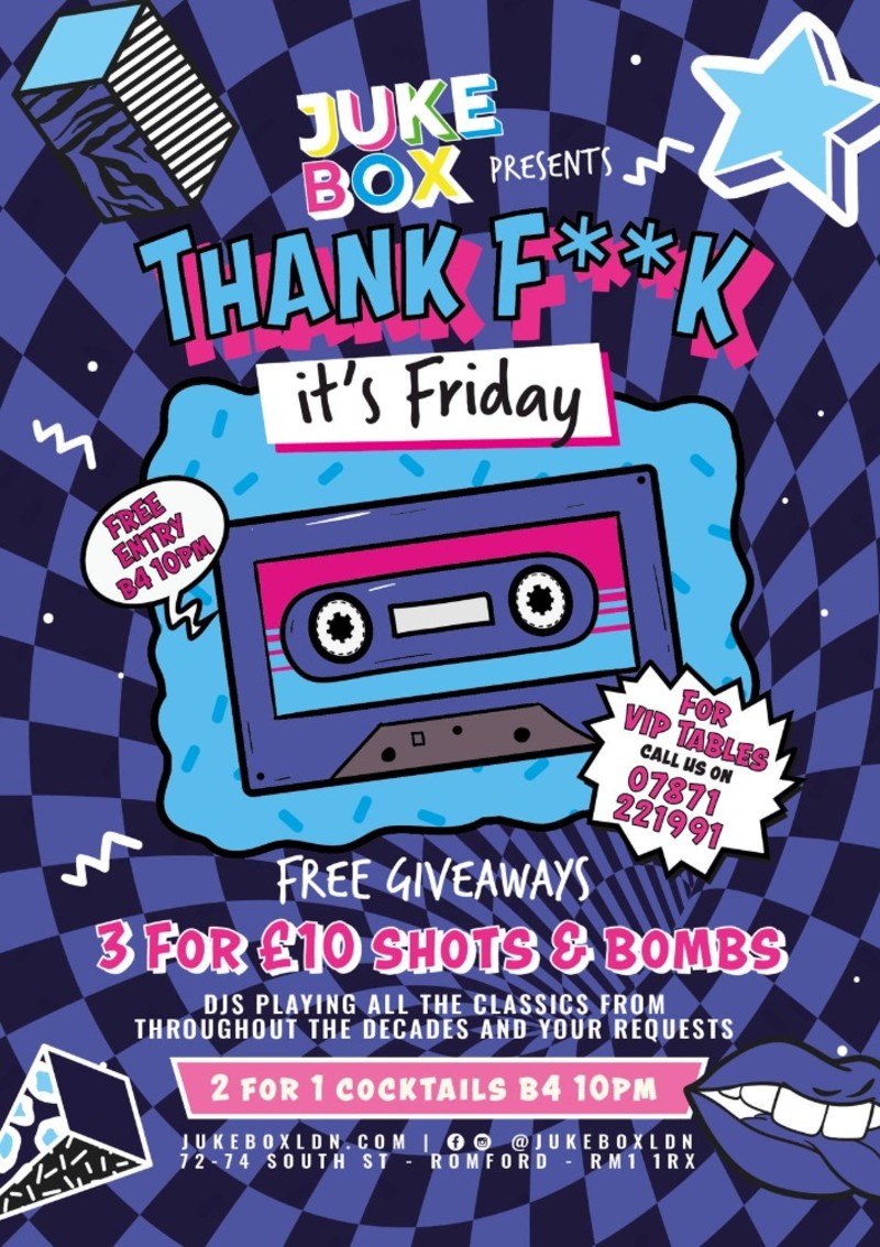 BUY TICKETS – Thank F**K its Friday – Jukebox LDN