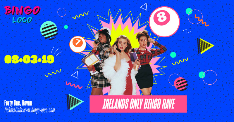 Buy tickets – Bingo Loco Navan - FortyOne - Friday 8th March – Fortyone ...