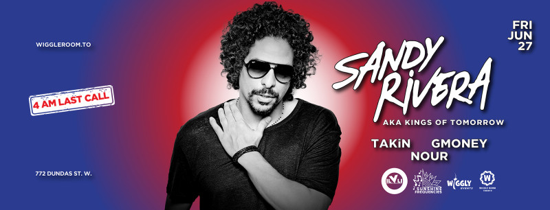 Select tickets – SANDY RIVERA aka Kings of Tomorrow | 4AM LAST CALL ...