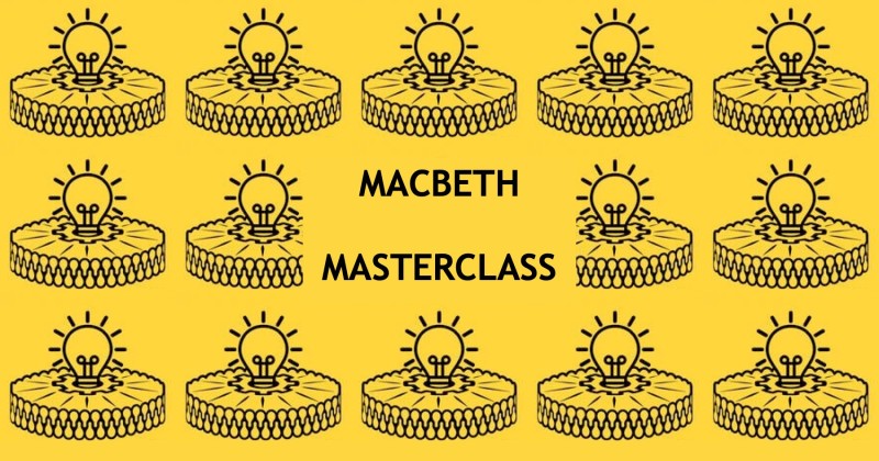 Reserve a Place – Macbeth Masterclass – LJMU Student Life Building ...