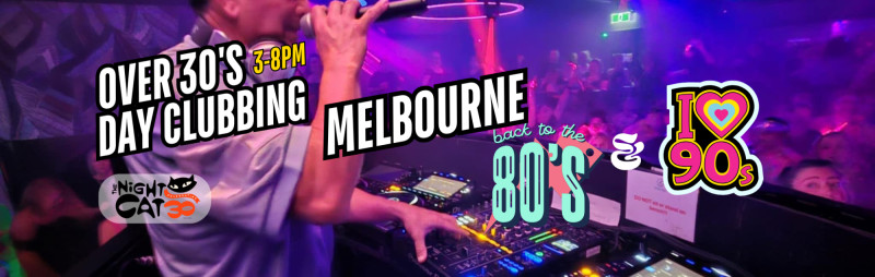 Select tickets – Melbourne: Over 30s Daytime Clubbing: 80s & 90s ...