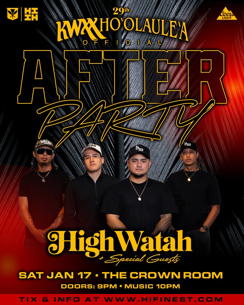 Select tickets – KWXX HOʻOLAULEA AFTER PARTY w/ HIGH WATAH – The Crown Room