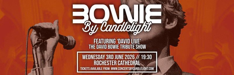 Buy tickets – Bowie By Candlelight at Rochester Cathedral – Rochester ...