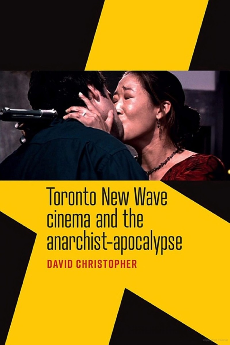 Select tickets – Toronto New Wave Cinema and the Anarchist-Apocalypse ...